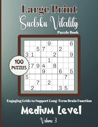 Large Print Sudoku Vitality-Engaging Grids to Support Long-Term Brain ...