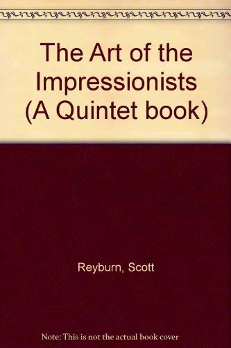 The art of the Impressionists: Reyburn, Scott: 9781850761525: Amazon ...