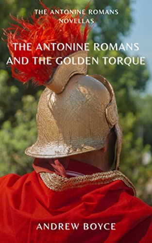Amazon.com: The Antonine Romans and The Golden Torque eBook : Boyce ...