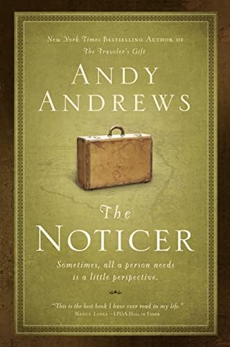 The Noticer: Sometimes, all a person needs is a little perspective ...