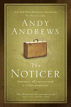 The Noticer: Sometimes, all a person needs is a little perspective ...