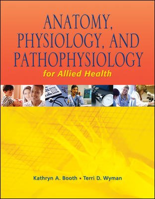 Anatomy, Physiology, and Pathophysiology for Allied Health Ebook ...