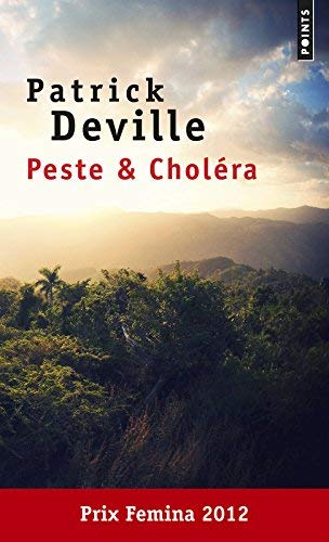 Peste & Choléra de Patrick Deville (2013) Broché : Patrick Deville: Amazon.fr: Livres