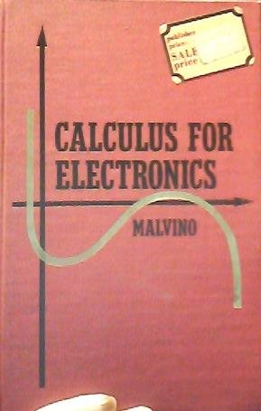 Calculus for electronics.: Albert Paul Malvino: Amazon.com: Books