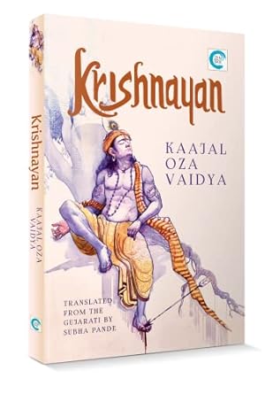 Buy Krishnayan - by Kaajal Oza Vaidya (Transl. by Subha Pande) Book ...