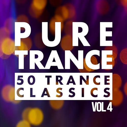 Play Pure Trance, Vol. 4 - 50 Trance Classics by VARIOUS ARTISTS on ...