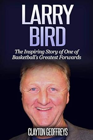 Amazon.com: Drive: The Story of My Life: 9780385249218: Bird, Larry: Books