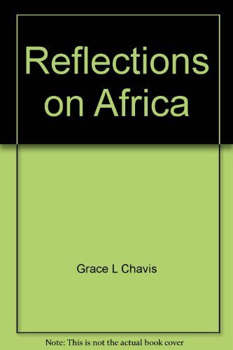Reflections on Africa (An Exposition-banner book): Chavis, Grace L ...