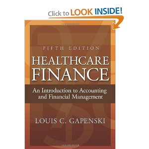 Healthcare Finance: An Introduction to Accounting and Financial ...