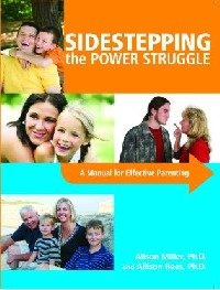 Sidestepping the Power Struggle A Manual for Effective Parenting ...