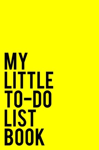 My Little To-Do List Book: 6x9 Checkoff Journal With 150 Daily Lined To ...