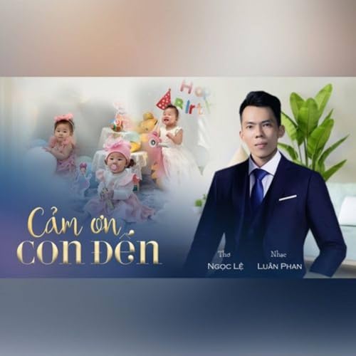 Amazon Music Unlimited - Luân Phan 『Cảm Ơn Con Đến』