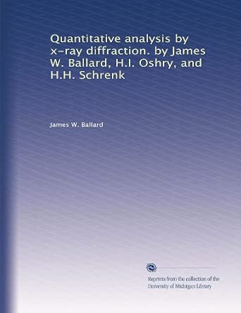Amazon.com: Quantitative analysis by x-ray diffraction. by James W ...