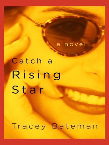 Catch a Rising Star : Bateman, Tracey: Amazon.ca: Books