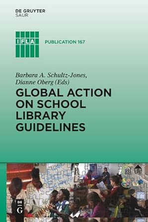 Global Action on School Library Guidelines: 167 : Schultz-Jones ...