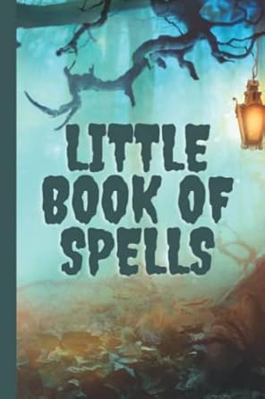 LITTLE BOOK OF SPELLS: creation, fairymoons: Amazon.com: Books
