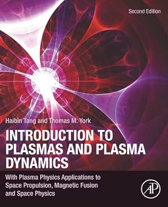 Amazon.com: Introduction to Plasmas and Plasma Dynamics: With Plasma ...