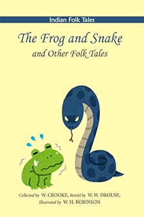 The Frog and Snake and Other Folk Tales: W. Crooke: 9788170265009 ...