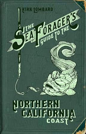 Amazon.com: The Sea Forager's Guide to the Northern California Coast ...