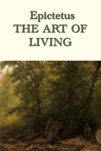 The Art of Living: Epictetus: 9781635963847: Amazon.com: Books