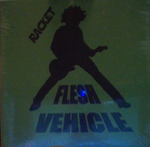 Flesh Vehicle - Racket - Amazon.com Music