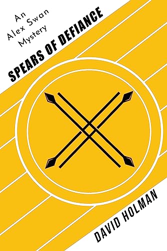 SPEARS OF DEFIANCE a gripping, action-packed Cold War spy thriller ...