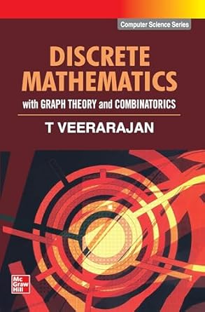 DISCRETE MATHEMATICS WITH GRAPH THEROY AND COMBINATORICS : Veerarajan ...