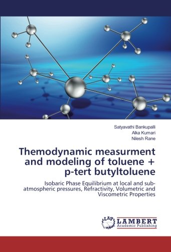 Buy Themodynamic measurment and modeling of toluene + p-tert ...