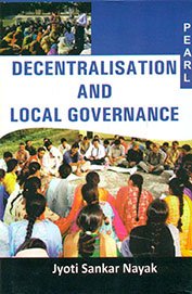 DECENTRALISATION AND LOCAL GOVERNANCE: unknown author: 9789381575871 ...