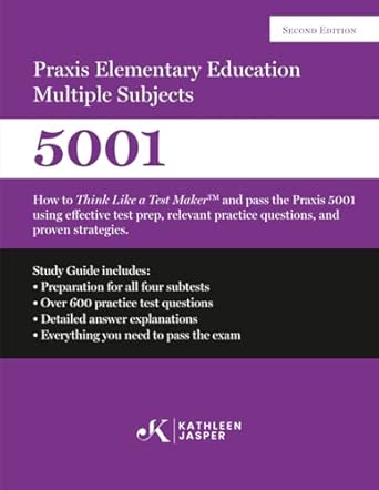 Praxis II Elementary Education Multiple Subjects 5001: How to Think ...