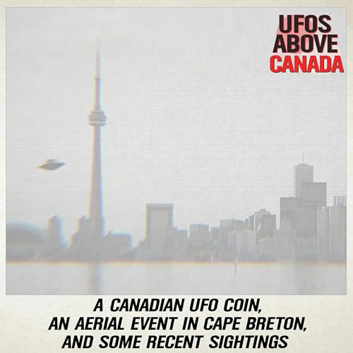 UFOS ABOVE CANADA - Oct 25, 2022 - a new Canadian UFO coin, an aerial ...