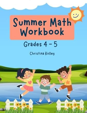 Summer Math Workbook Grades 4 - 5: Math Summer Workbook Ages 9 - 11 ...