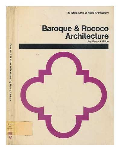 Baroque & Rococo Architecture : Millon, Henry A.: Amazon.it: Libri