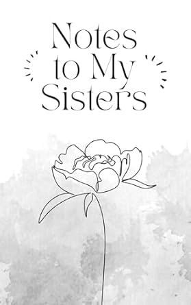 Amazon.com: Notes to My Sisters eBook : Golden, Micaela L: Kindle Store
