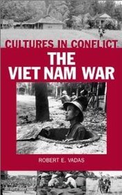 Cultures in Conflict-the Vietnam War: robert-e-vadas: 9780313316166 ...