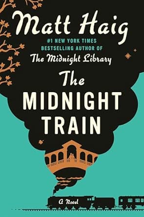 The Midnight Train: A Novel (The Midnight World): Haig, Matt ...