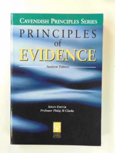 Principles of Australian Evidence: Gans, Jeremy, Palmer, Andrew, Clarke ...