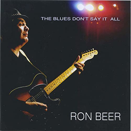 Play The Blues Don't Say It All by Ron Beer on Amazon Music