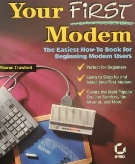 Your First Modem: 9780782114171: Computer Science Books @ Amazon.com
