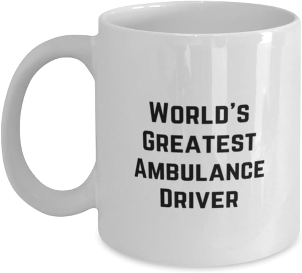 Amazon.com: Inspire Ambulance driver 11oz 15oz Mug, World's Greatest ...