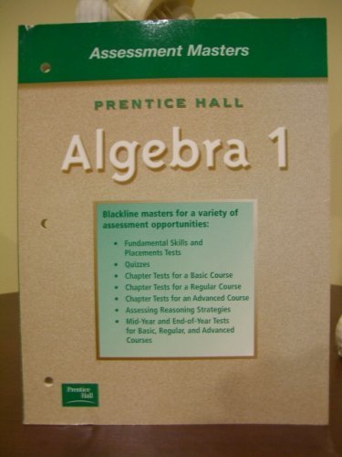 Prentice Hall Algebra 1 Assessment Masters: Prentice Hall ...