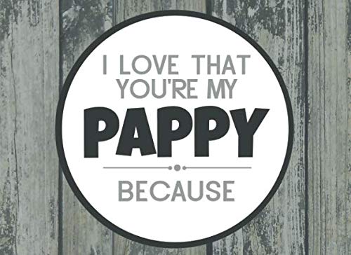 I Love That You're My Pappy: Prompted Fill In Blank I Love You Book for ...