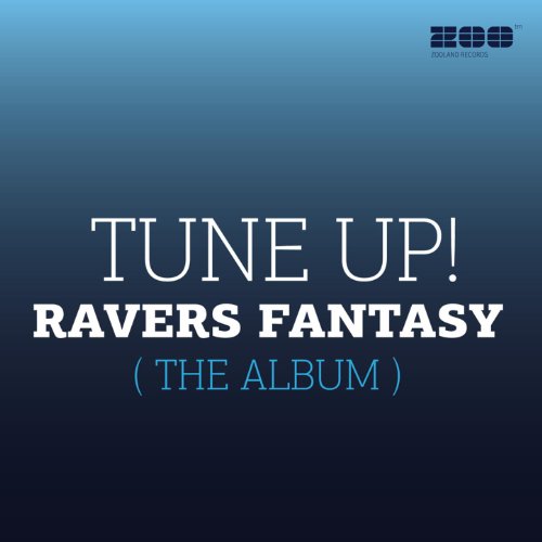 Play Ravers Fantasy (The Album) by Tune Up! on Amazon Music