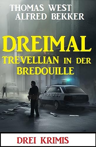 Dreimal Trevellian in der Bredouille: Drei Krimis eBook : Bekker ...