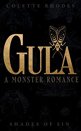 Gula: A Monster Romance (Shades of Sin Book 3) eBook : Rhodes, Colette ...