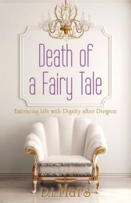 Death of a fairy Tale: D L Mars: 9781612548104: Amazon.com: Books