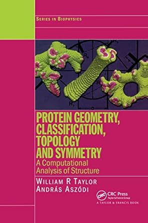 Protein Geometry, Classification, Topology and Symmetry: A Computational Analysis of Structure ...