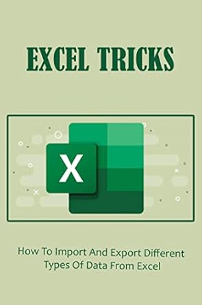 Excel Tricks: How To Import And Export Different Types Of Data From ...