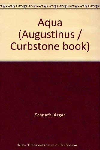 Aqua (Augustinus / Curbstone book) : Schnack, Asger: Amazon.es: Libros