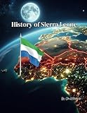 History of Sierra Leone | World of History